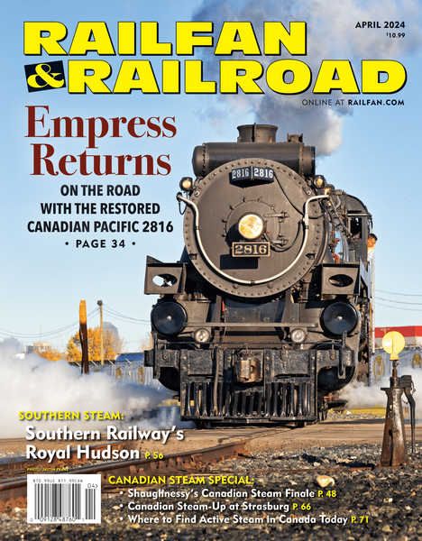 Railfan & Railroad April 2024 | White River Productions