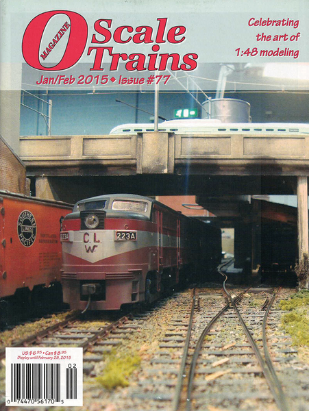 O Scale Trains Magazine January/February 2015 | White River Productions