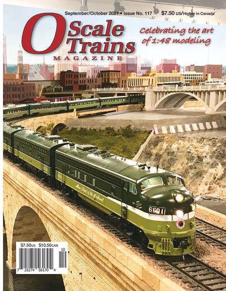 O Scale Trains Magazine September/October 2021 | White River Productions